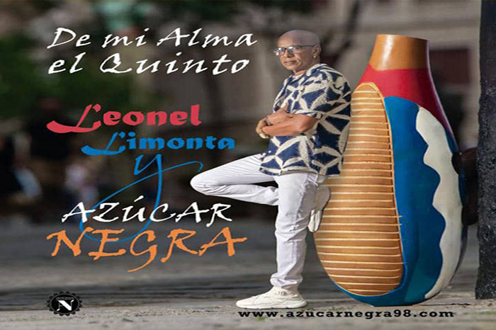 Leonel Limonta: "De mi alma el quinto" con Azúcar Negra